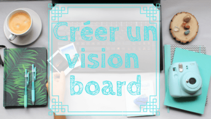 Vision Board | tableau de vision | Simplement Marilyne
